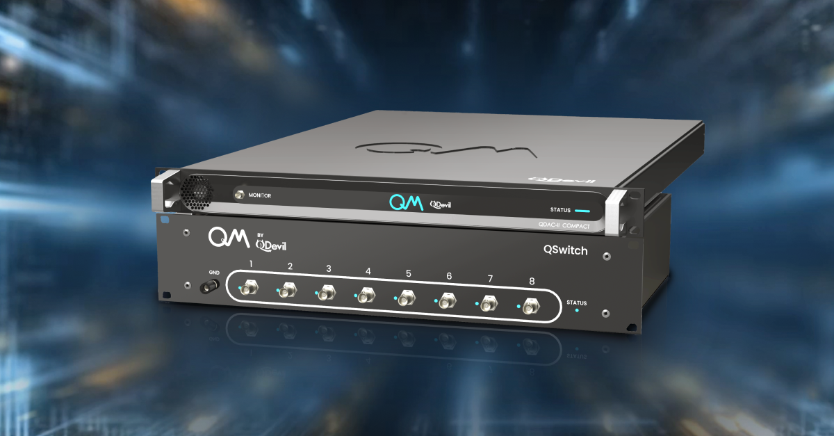New Quantum Electronics Solutions: QDAC-II Compact & QSwitch